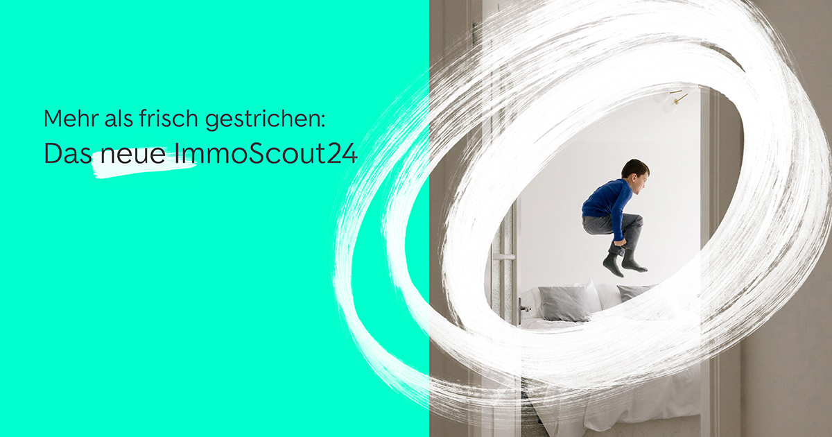 ImmoScout24 startet mit neuem Markenauftritt ins nächste Jahr